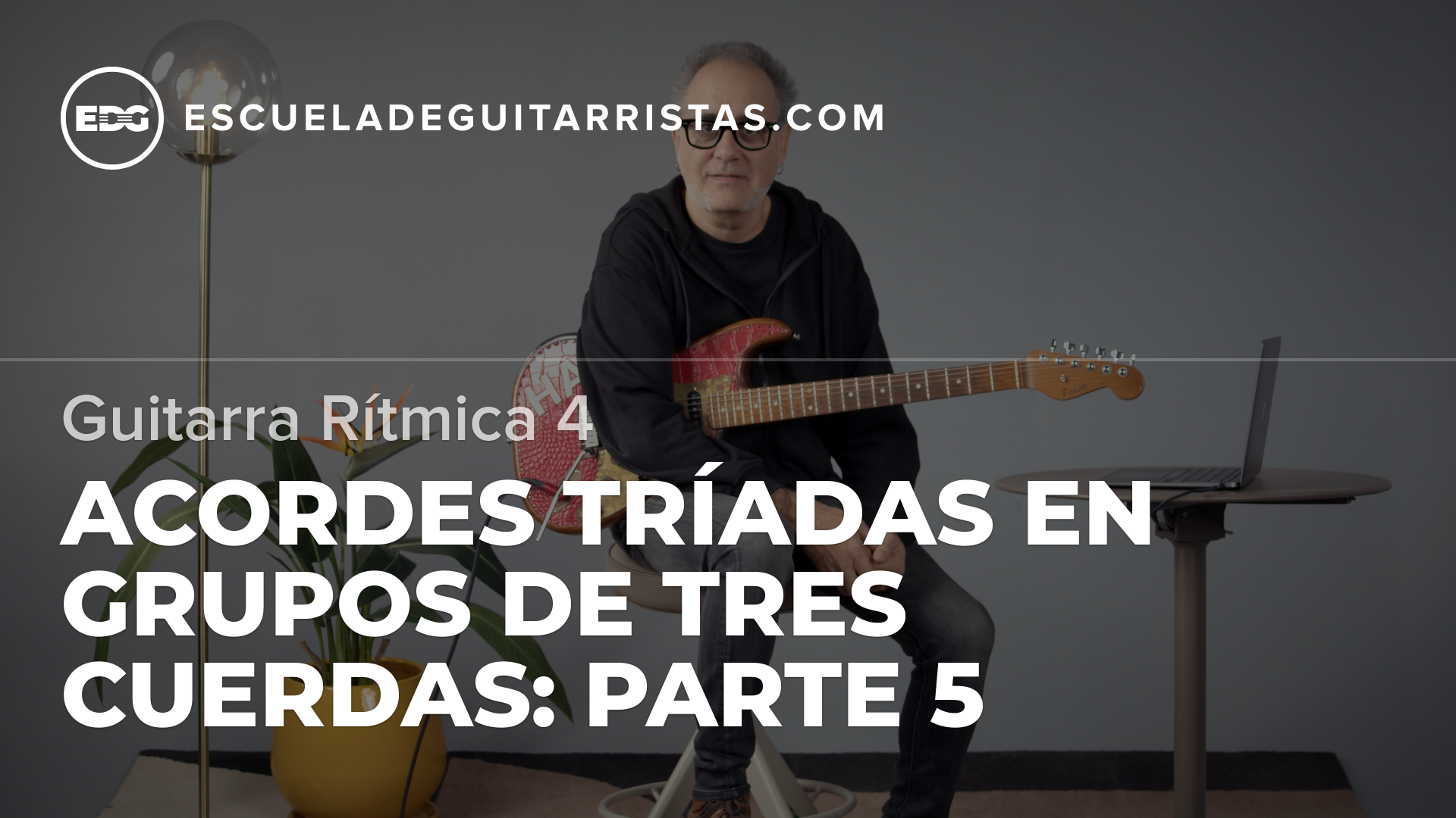 Acordes tríadas en grupos de tres cuerdas: Parte 5 - Guitarra Rítmica 4